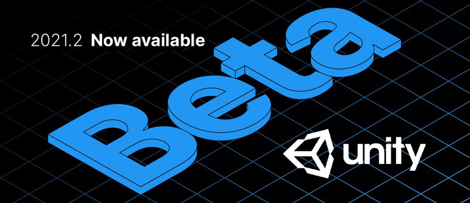 유니티, 인공지능 네비게이션·렌더링 등 기능 포함한 'Unity 2021.2' 베타 버전 공개