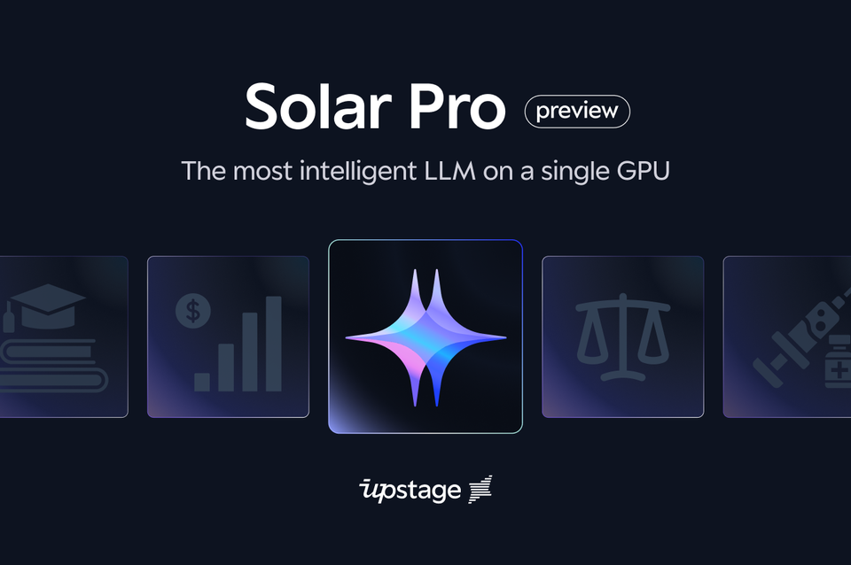 업스테이지 소형언어모델 최강자 ‘솔라 프로 프리뷰 버전오픈소스 및 무료 Api 공개